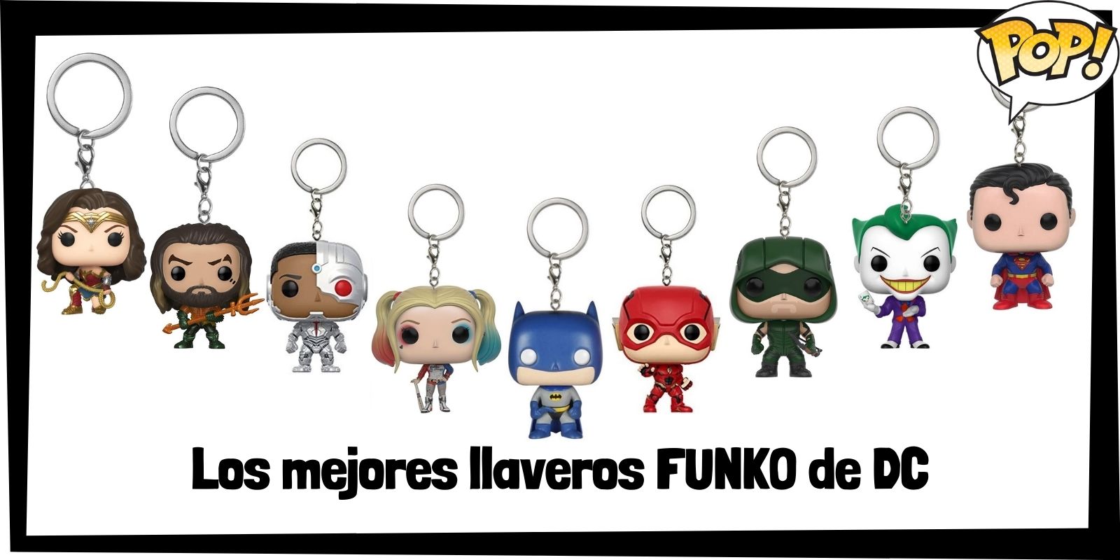 Los mejores llaveros FUNKO POP