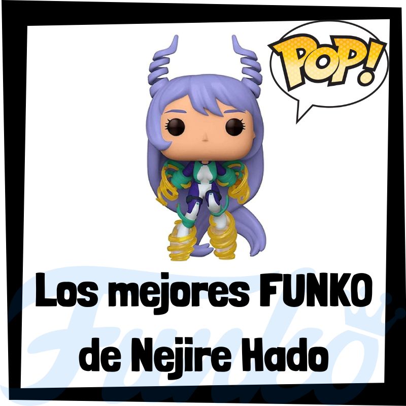 Los mejores FUNKO POP de Nejire Hado de My Hero Academia