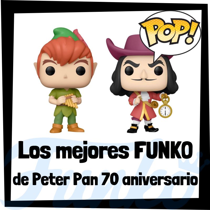 Los mejores FUNKO POP de Peter Pan 70 Aniversario